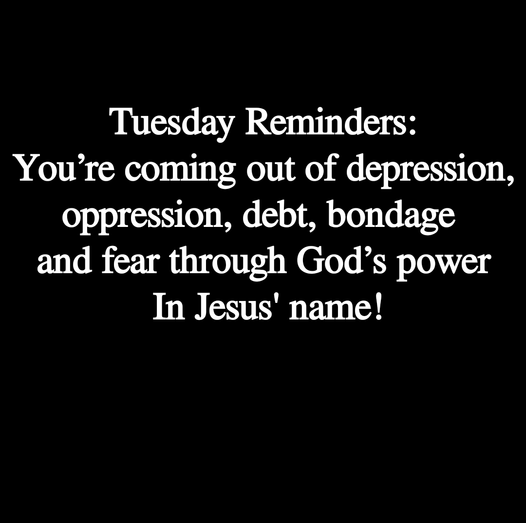 Tuesday Reminders ~ Spiritual Inspiration