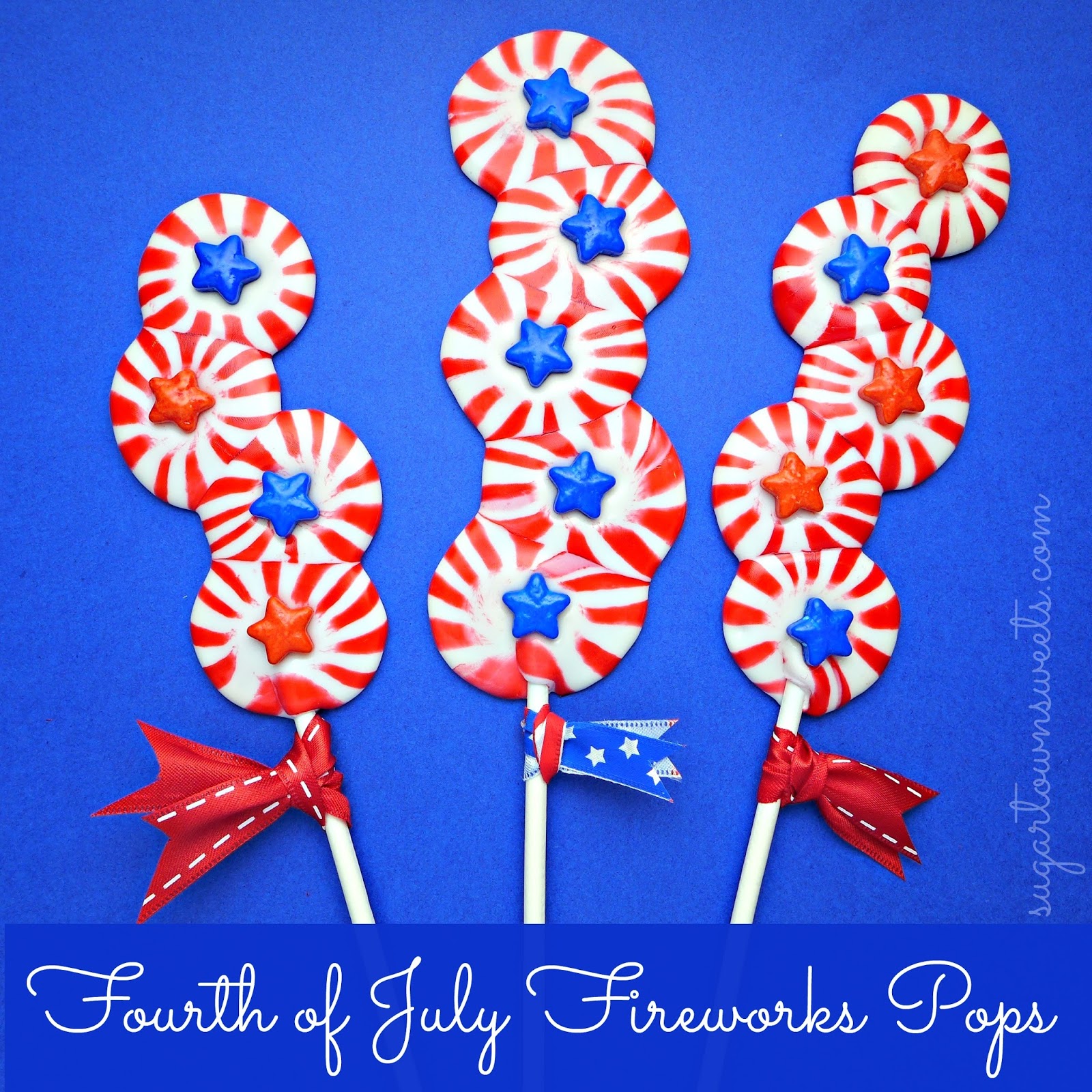 Sugartown Sweets: Fireworks Pops for the Fourth of July and a Patriotic ...