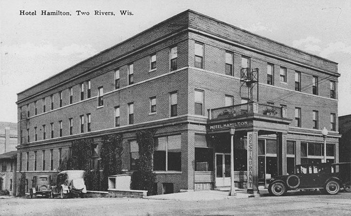 Two Rivers Wisconsin History: Two Rivers Wisconsin History " Hotel ...