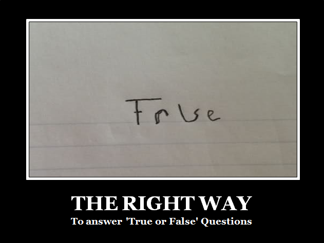 The Right Way To Answer True Or False Questions the-right-way-to-answer-true-or-false-questions