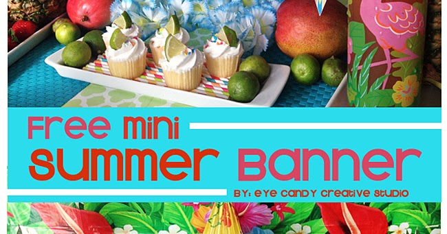 Eye Candy Creative Studio: FREEBIE :: Mini Summer Banner