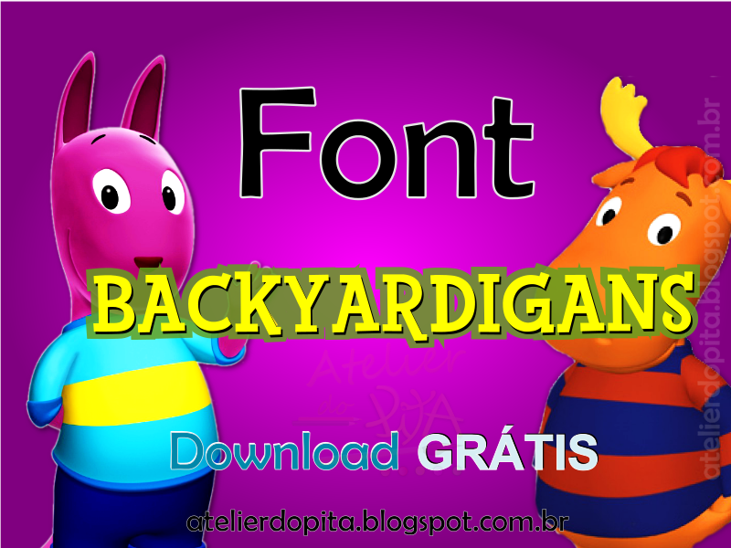 Fonte Backyardigans donwload grátis ~ Atelier do Pita