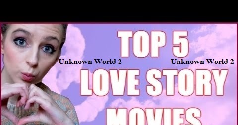 এশিয়া মহাদেশের ৫ অমর প্রেম কাহীনি - Unknown World 2