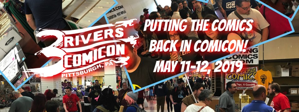 8 Reasons To Attend 3 Rivers Comicon This Year