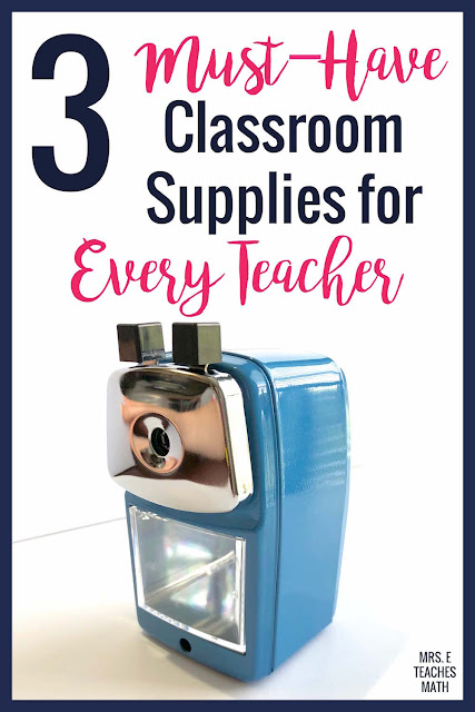 3 Must-Have Classroom Supplies for Every Teacher | Mrs. E Teaches Math