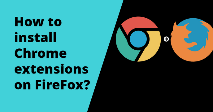 How To Install Google Chrome Extensions In Firefox - TECH-ERA