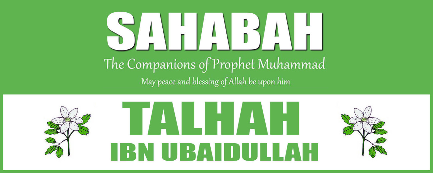 MuslimApp: Talha Ibn Obaidullah (RA)
