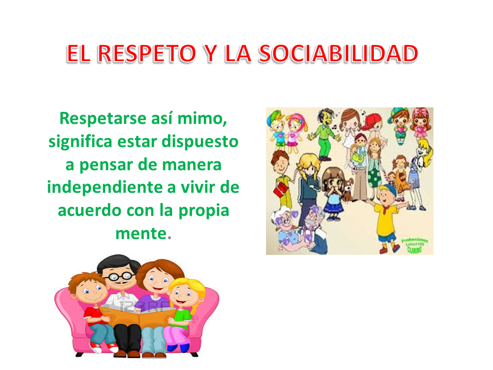 Las Buenas Relaciones Humanas: El Respeto y la Sociabilidad ...