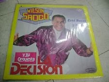 HILLARY RAMIREZ: WILSON SAOCO Y SU ORQUESTA LA DECISION ESTA BUENO Y MAS