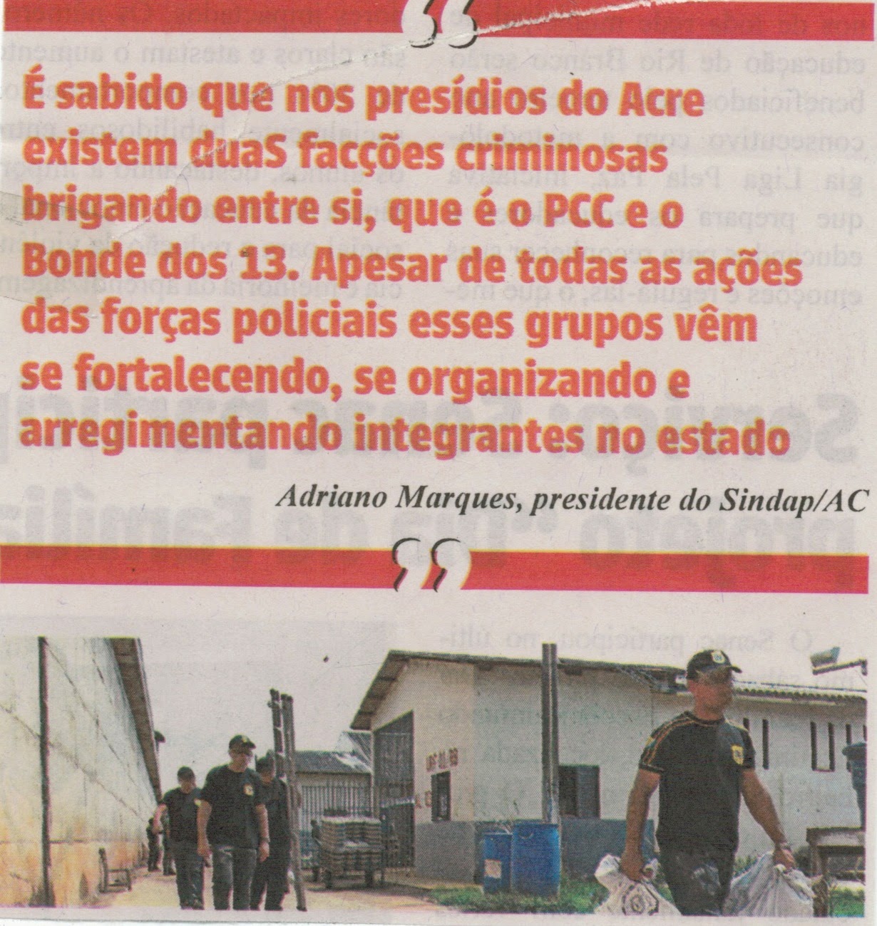 Agepen Ac Lista Revela Que Facções Criminosas Ainda Recrutam
