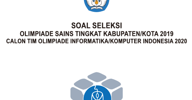 SOAL OSN INFORMATIKA/KOMPUTER TAHUN 2019 TINGKAT KABUPATEN/KOTA ...