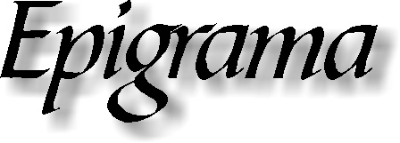 Bitácora de la expresión escrita: Epigrama al revez.