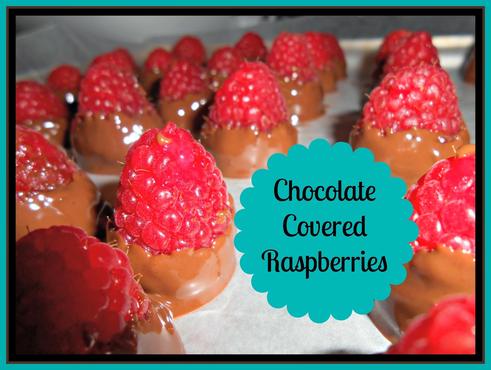Snippets 'N Stuff: Chocolate Covered Raspberries