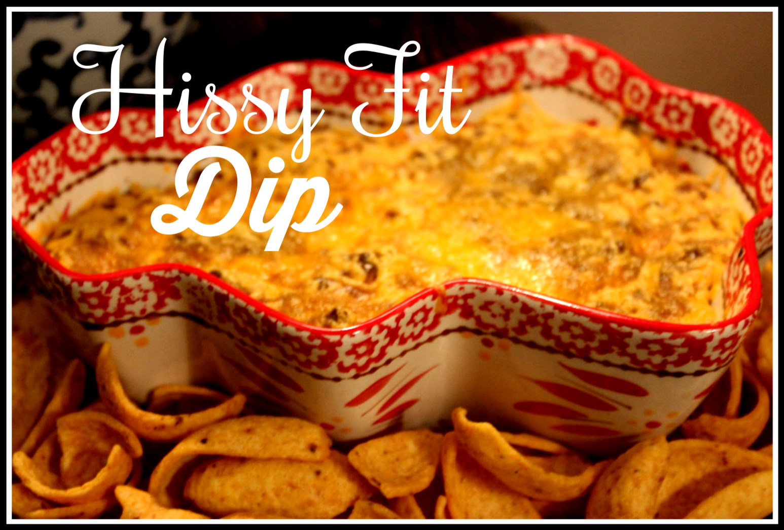 Sweet Tea and Cornbread: Hissy Fit Dip!!!