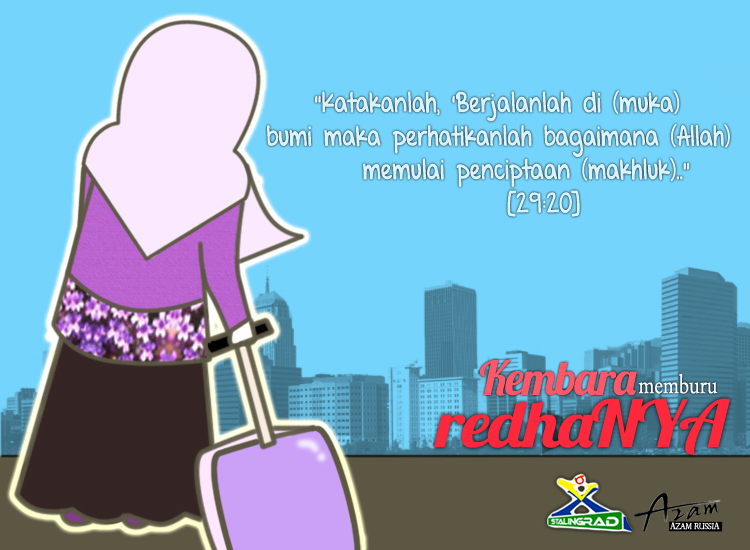 AzamRussia: Bermusafir untuk meraih redha Ilahi