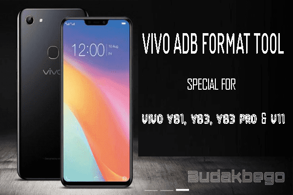 VIVO ADB Format Tool, Special for VIVO Y81,Y83,Y83 Pro and V11 ...