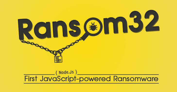 Ransom32 — First JavaScript-powered Ransomware affecting Windows, Mac ...