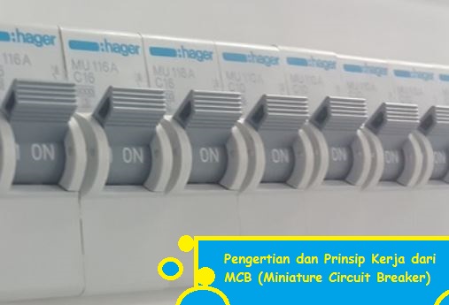 Pengertian dan Prinsip Kerja dari MCB (Miniature Circuit Breaker) - Siddix