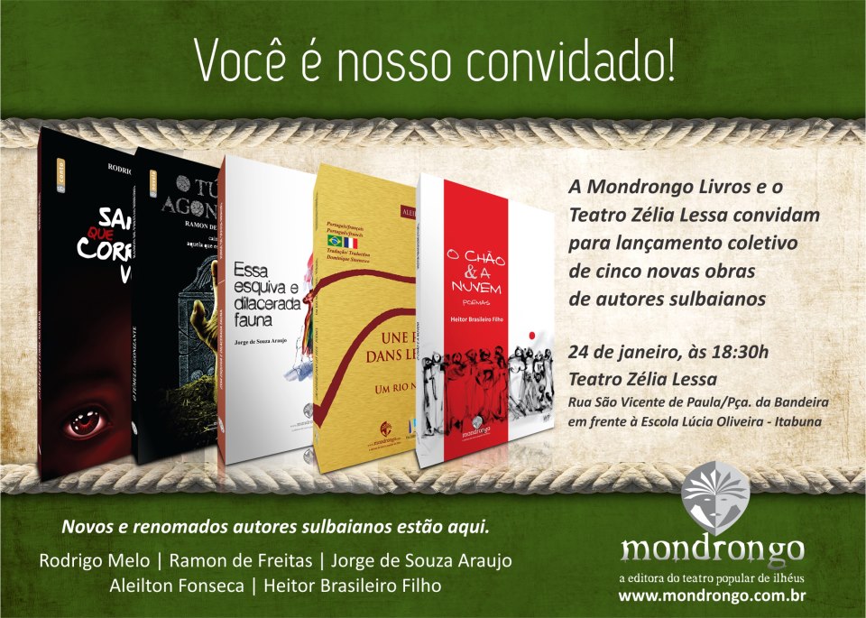 Casa dos Artistas de Ilhéus: Mondrongo Livros lança novas obras em Itabuna