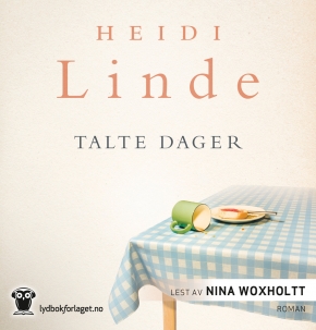 Tine sin blogg - litteratur, kultur og tur: Talte dager av Heidi Linde