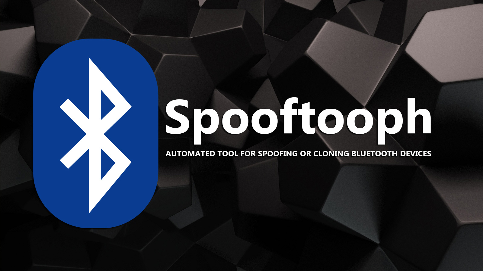 Spooftooph - Automated Tool For Spoofing or Cloning Bluetooth Devices