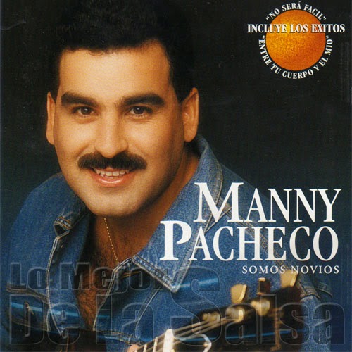 Lo Mejor de La salsa: Manny Pacheco - Somos Novios - 1994