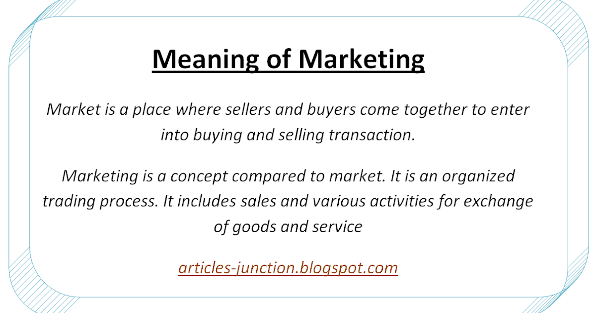 Articles Junction: What is Marketing? Definition, Meaning ... | ADVERTISING