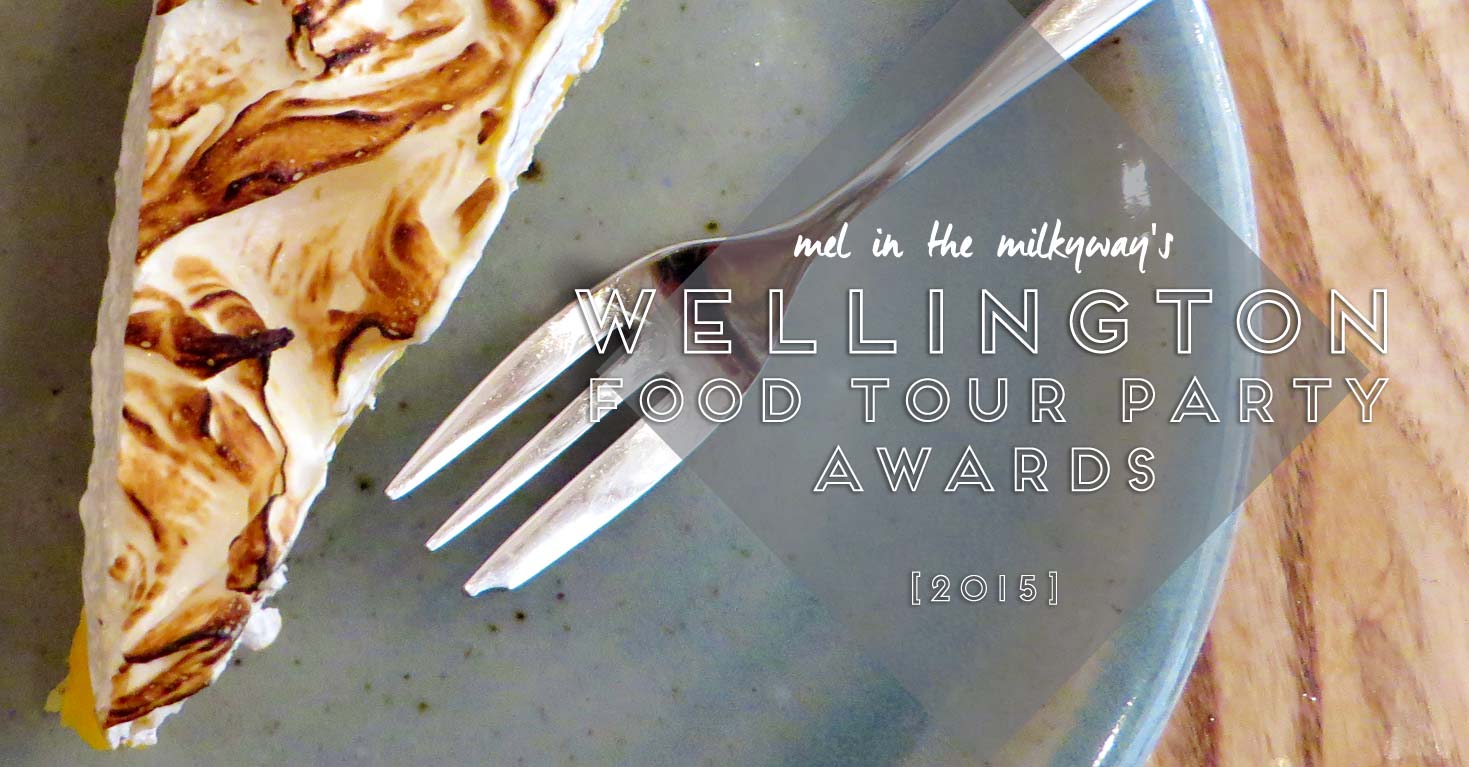 Wellington 'Food Tour Party' Awards Special - mel in the milkyway