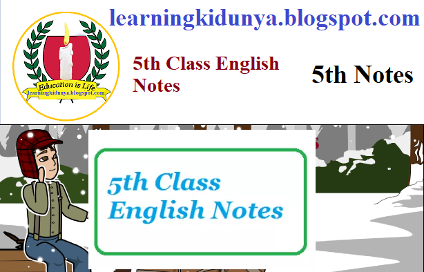 5th Class English Notes