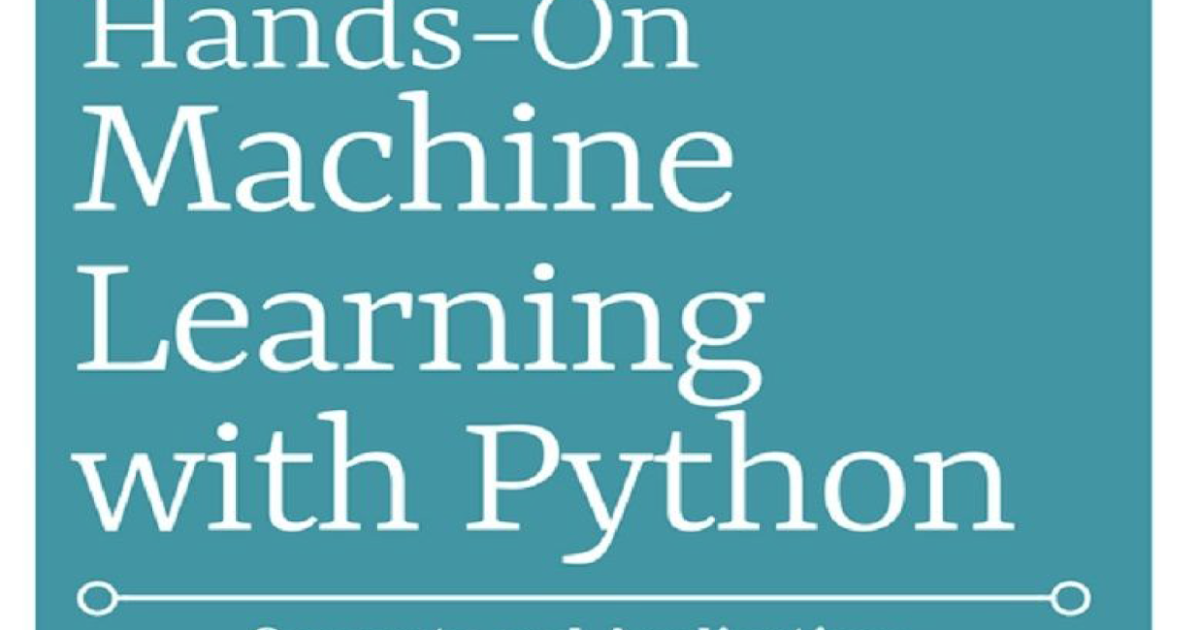 Chia Sẻ Ebook Thực Hành Machine Learning Với Python | Nhà Sách Tin Học