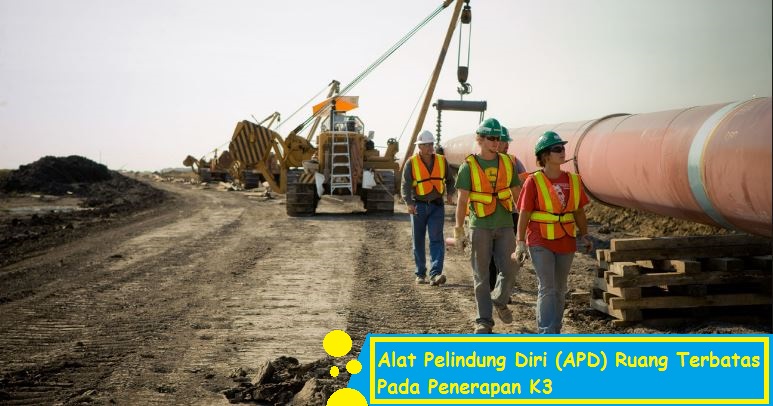 Alat Pelindung Diri (APD) Ruang Terbatas Pada Penerapan K3 - Siddix