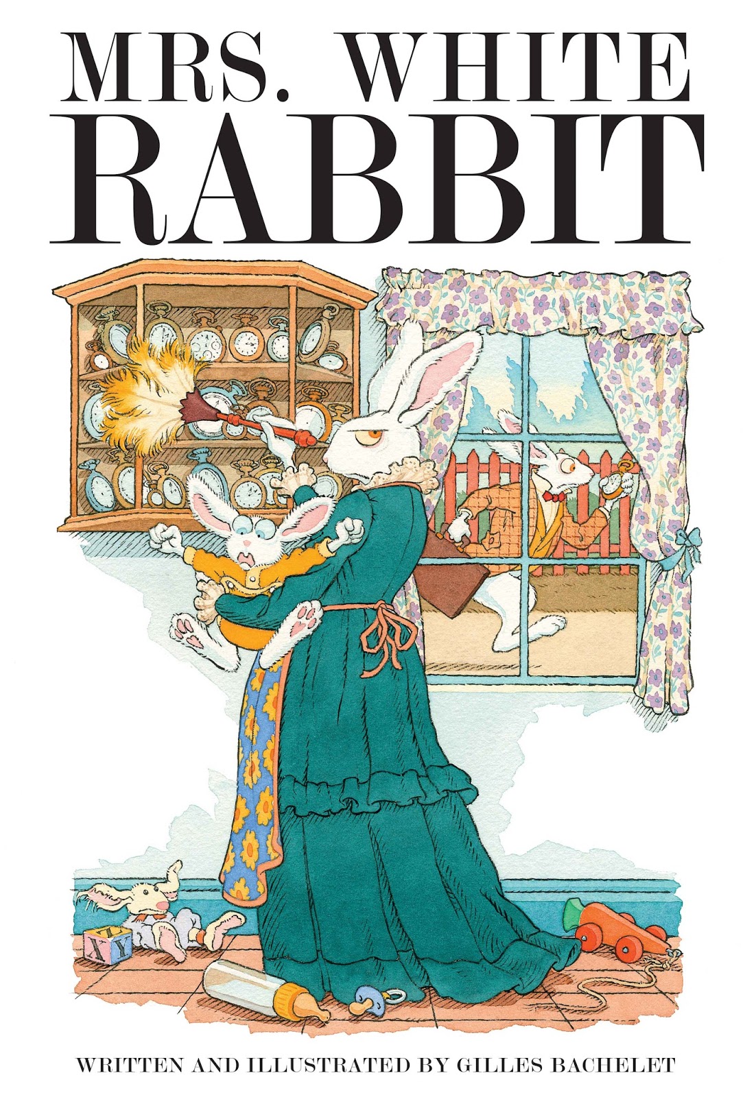 KISS THE BOOK: Mrs. White Rabbit by Giles Bachelet - NO