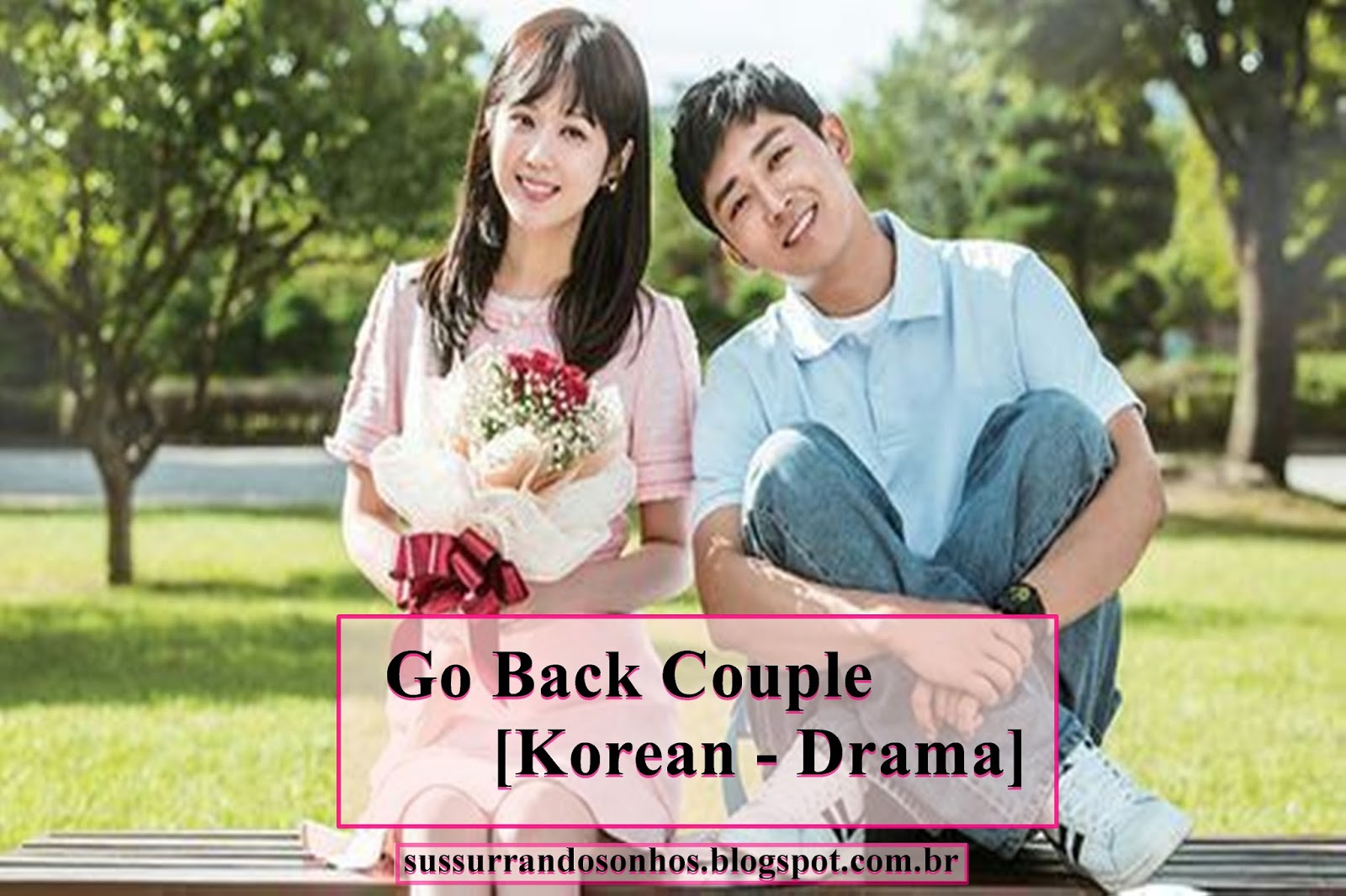 [Resenha] Go Back Couple - Korean Drama - Sussurrando Sonhos
