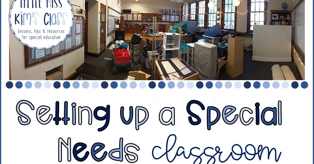 Little Miss Kim's Class: Setting up a Special Education Classroom