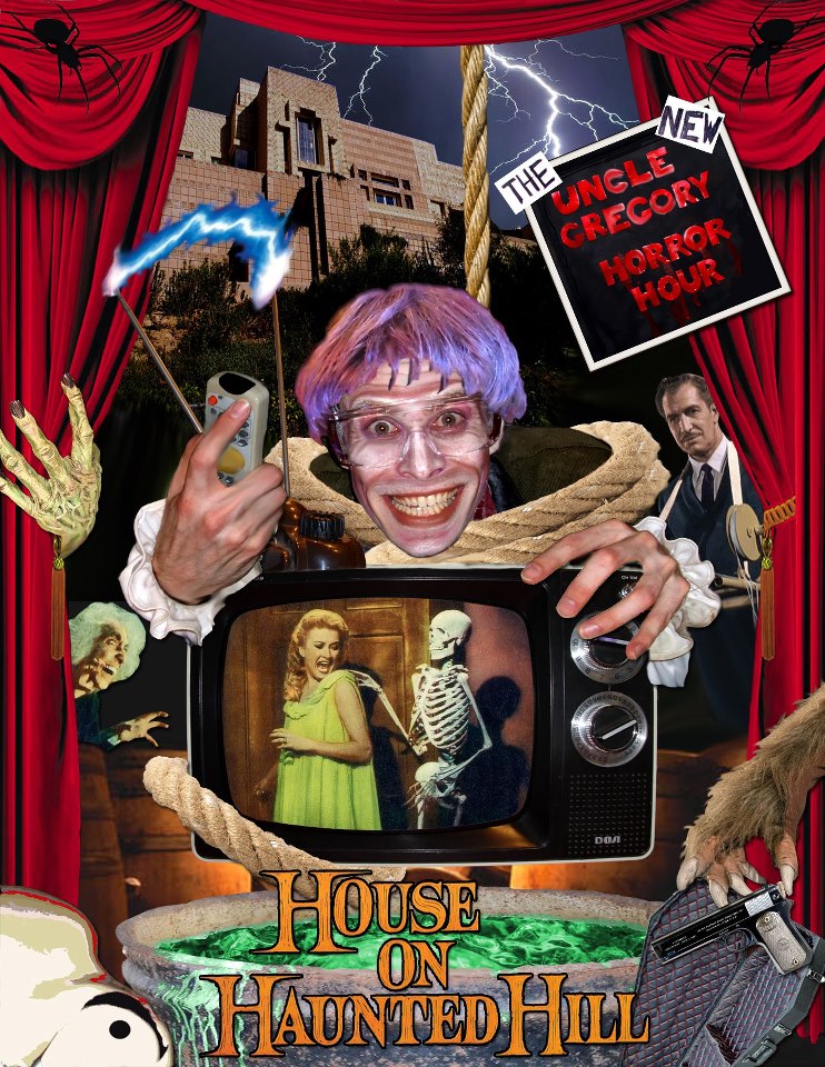 The New Uncle Gregory Horror Hour - House on Haunted Hill