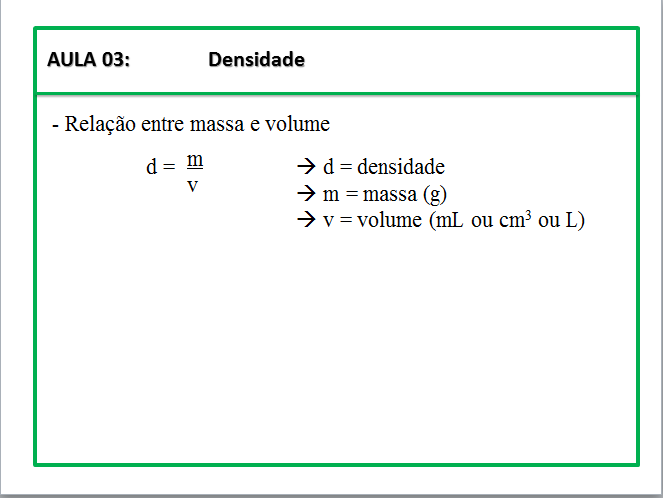 Blog de Ciências Nono Ano: A relação entre a massa e o volume é a.....