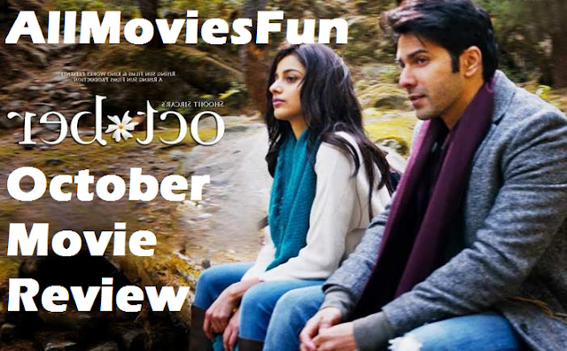 October Movie Review Star Cast Release Date and Hit or Flop - All ...
