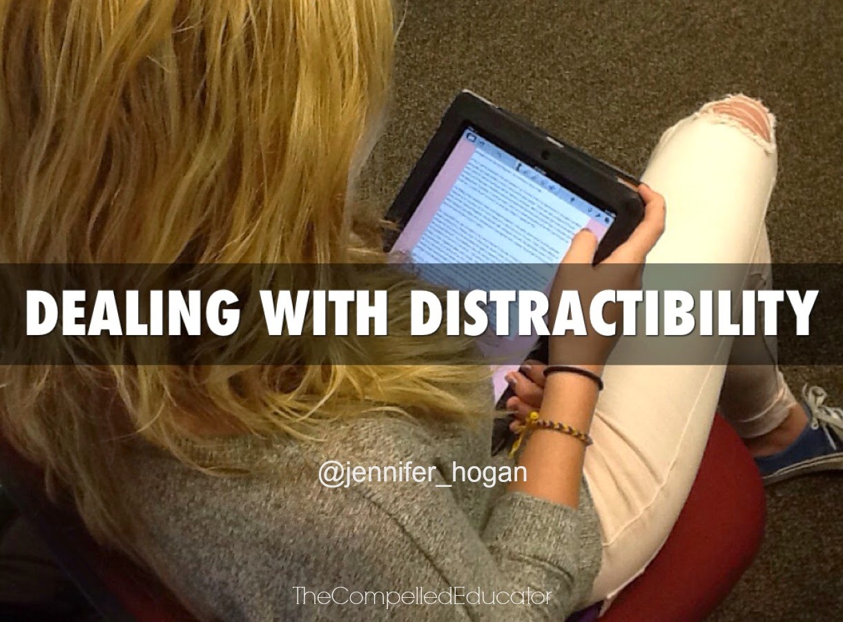 The Compelled Educator: Dealing with Distractibility in the 1:1 Classroom
