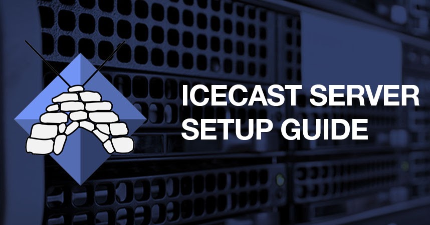 Konfigurasi Radio Server (Icecast) Debian 8 Jessie - MY BLOG