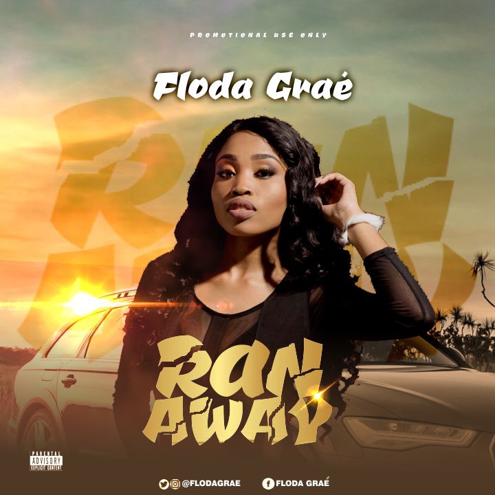 Floda Graé - Ran Away @FlodaGrae - GBETU TV