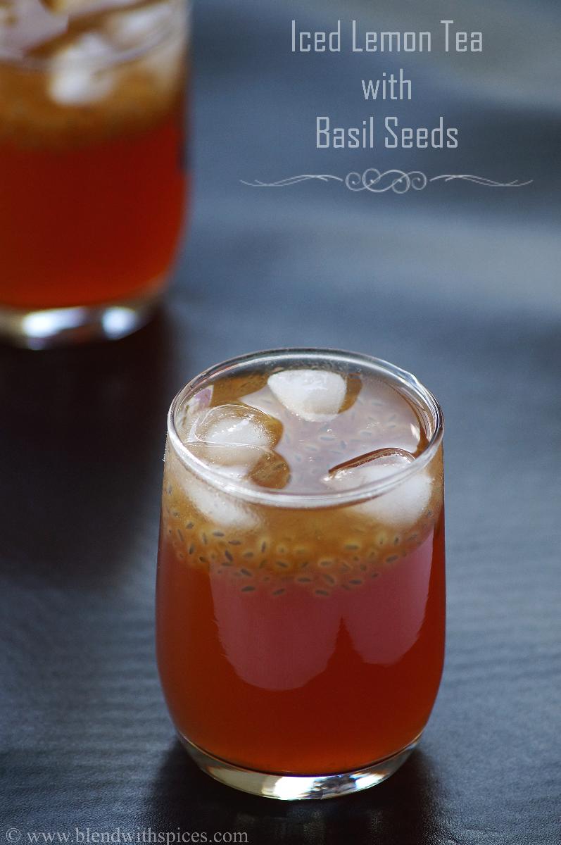 Iced Lemon Tea with Basil Seeds - Sabja Seeds Recipes - Iced Tea Recipes