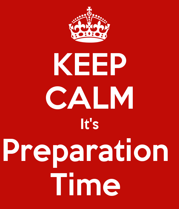 Our Walk with Him: Preparation Time is not Wasted Time