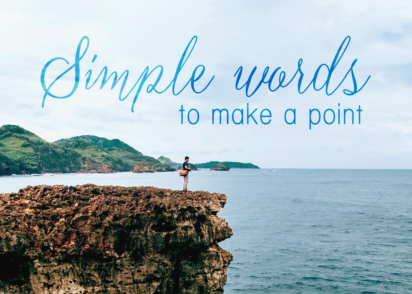 Simple Words to Make a Point | Nada Más Que Amor