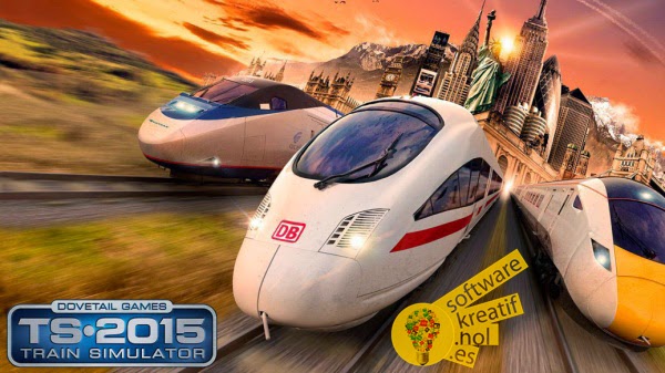 Train Simulator 2015 Full Version - Software Kreatif