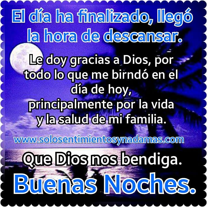 El día ha finalizado, llegó la hora de descansar. - Solo sentimientos y ...