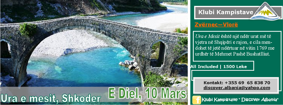 Hoteleri Turizem Albania: Ura e Mesit,Shkoder ndër urat më të vjetra në ...