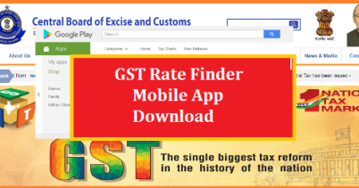 GST Rate Finder Mobile App Launched by Central Board of Excise and ...