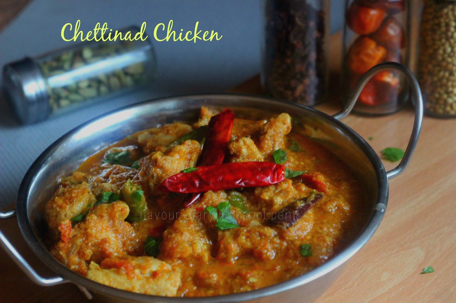 Flavour Diary: Chettinad Chicken