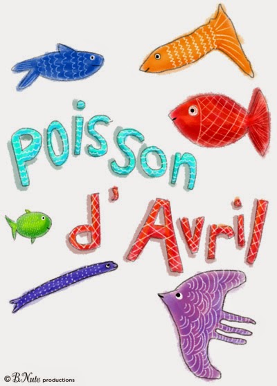 bnute productions: Poisson d'Avril: April Fool's Day Tradition in France