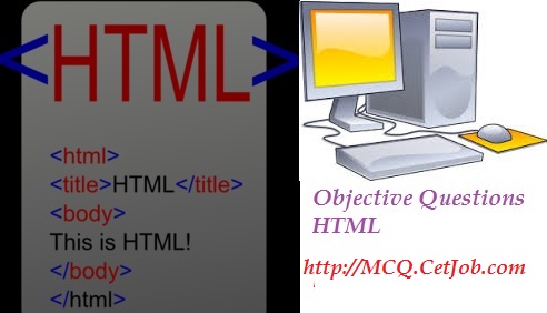 HTML MCQ | HTML Objective Question and Answer | HTML Objective Quiz ...